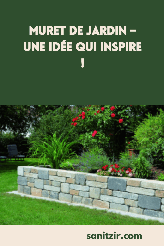 Muret De Jardin – Le guide ultime pour votre maison et jardin - Ricette ...
